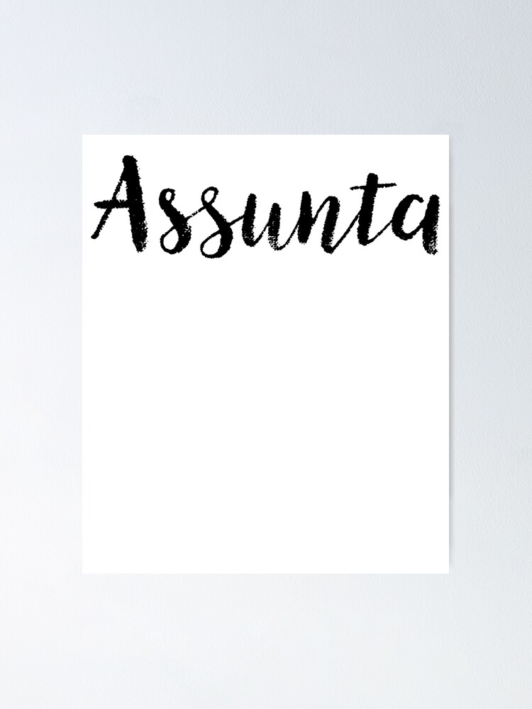 "Assunta - Cute Girl Names For Wife Daughter" Poster for Sale by ...