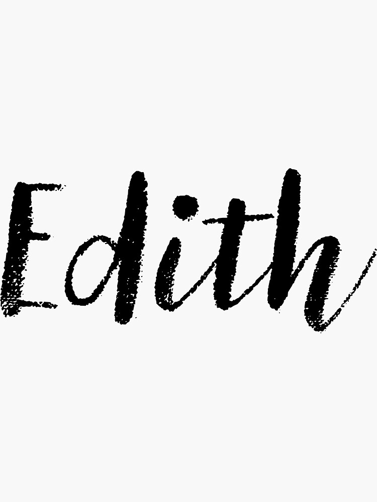 "Edith - Name Stickers Tees Birthday" Sticker by klonetx | Redbubble