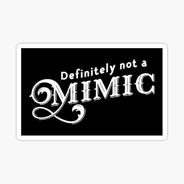 "Definitely Not a Mimic Tabletop RPG Addict" Sticker for Sale by ...