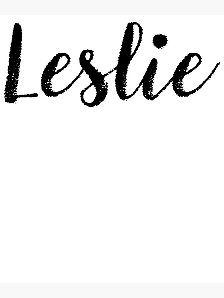"Leslie - Name Stickers Tees Birthday" Poster for Sale by klonetx ...