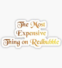 Most Expensive Stickers | Redbubble