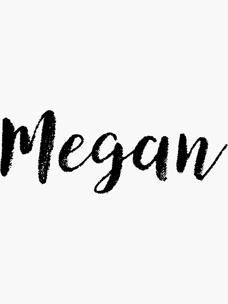 "Megan - Name Stickers Tees Birthday" Sticker for Sale by klonetx ...