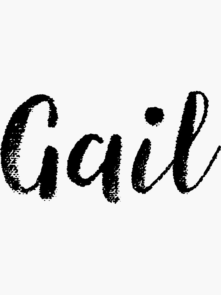 "Gail - Name Stickers Tees Birthday" Sticker by klonetx | Redbubble