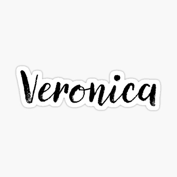 "Veronica - Girl Names For Wives Daughters Stickers Tees" Sticker for ...