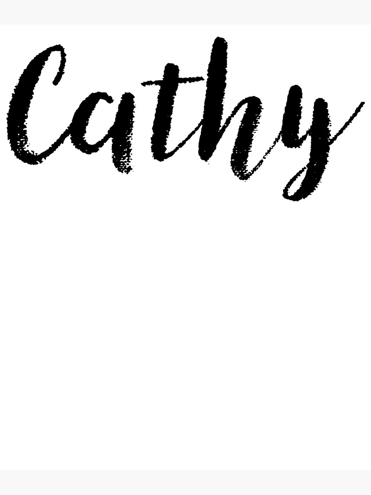 "Cathy - Name Stickers Tees Birthday" Poster for Sale by klonetx ...