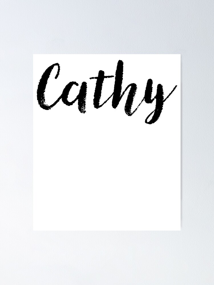 "Cathy - Name Stickers Tees Birthday" Poster for Sale by klonetx ...