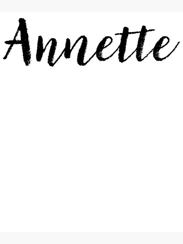 "Annette - Name Stickers Tees Birthday" Poster for Sale by klonetx ...