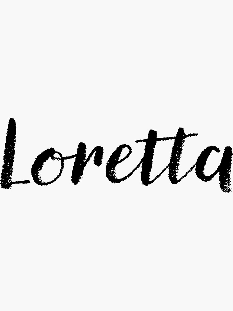 "Loretta - Name Stickers Tees Birthday" Sticker by klonetx | Redbubble