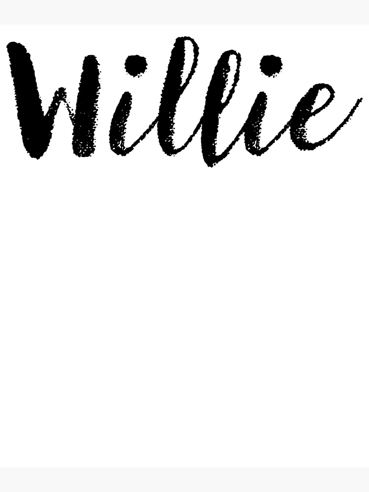 "Willie - Name Stickers Tees Birthday" Poster for Sale by klonetx ...