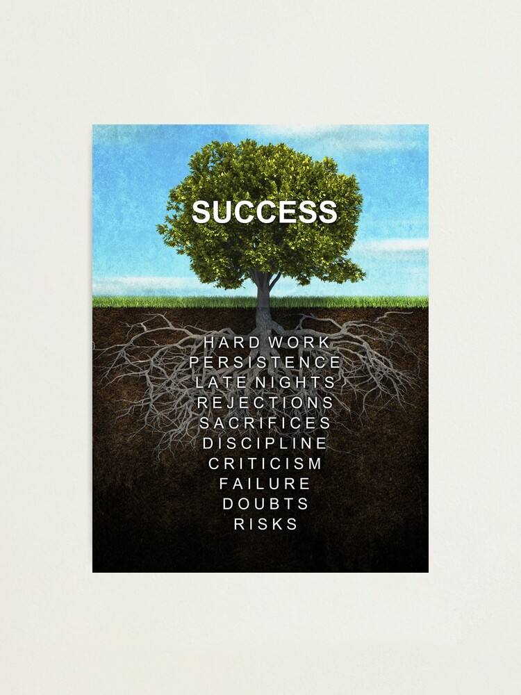 "Success Tree Motivation Hard Work" Photographic Print for Sale by ...