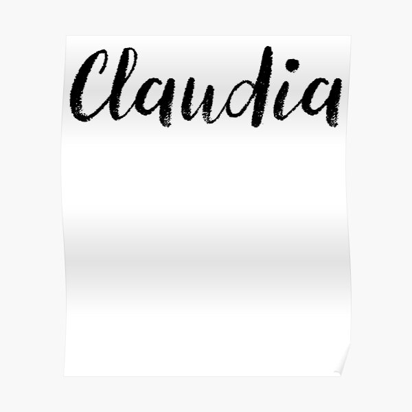 Póster «Claudia - Girl Names For Wives Hijas Pegatinas Camisetas» de ...