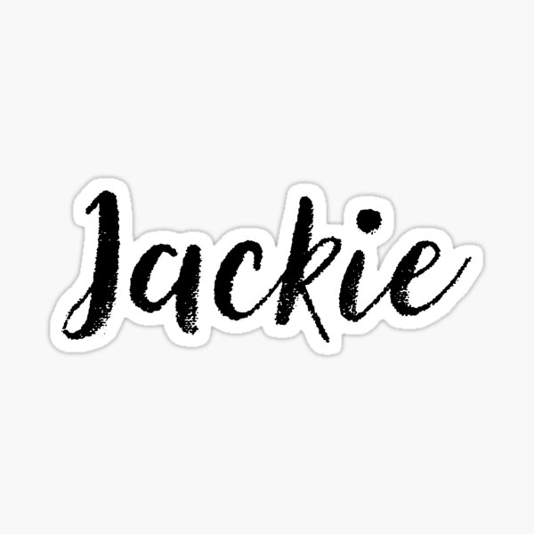 "Jackie - Name Stickers Tees Birthday" Sticker for Sale by klonetx ...