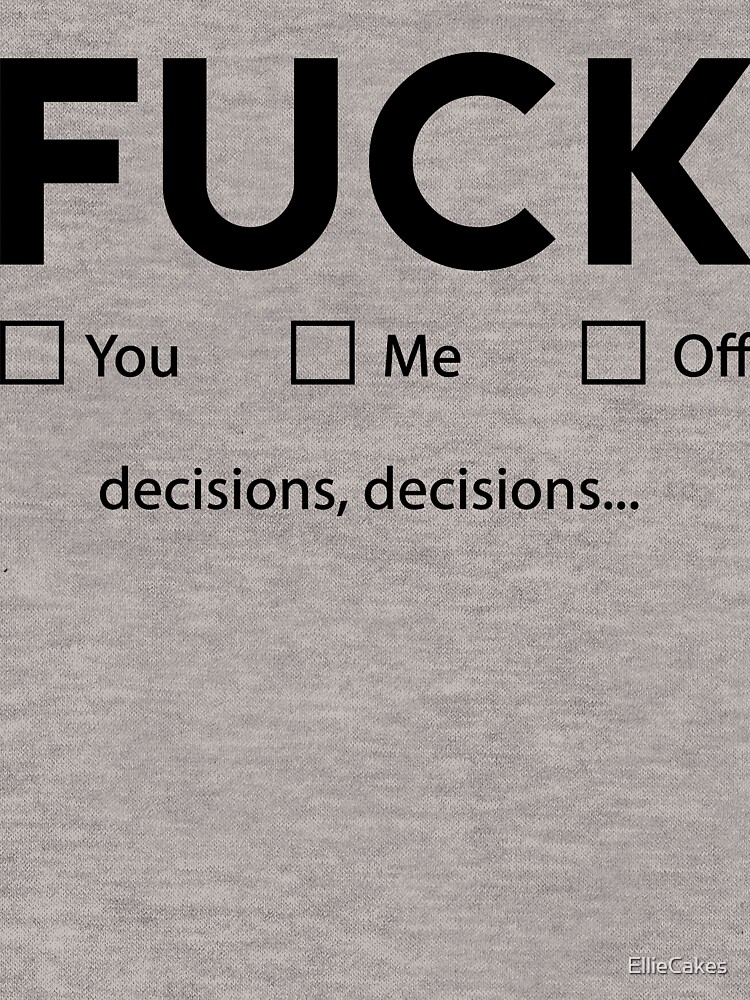 Fuck You Fuck Me Or Fuck Off Lightweight Hoodie For Sale By Elliecakes Redbubble