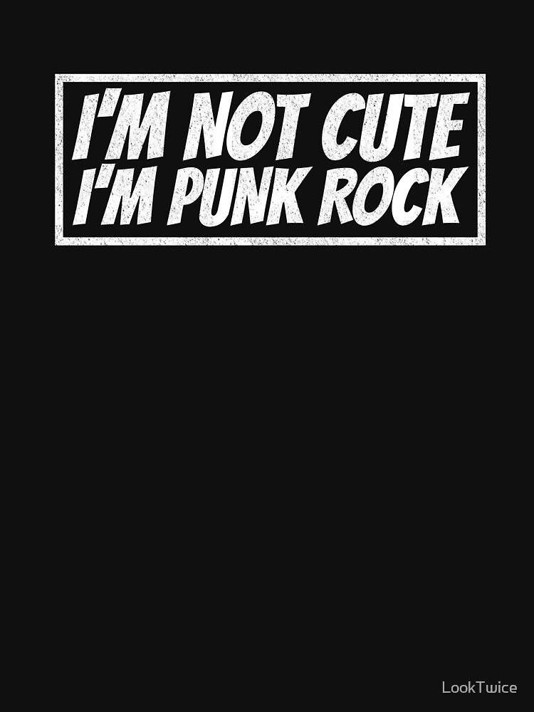 "Funny I'm Not Cute I'm Punk Rock Grunge Emos Emo Teen Shirt" T-shirt ...