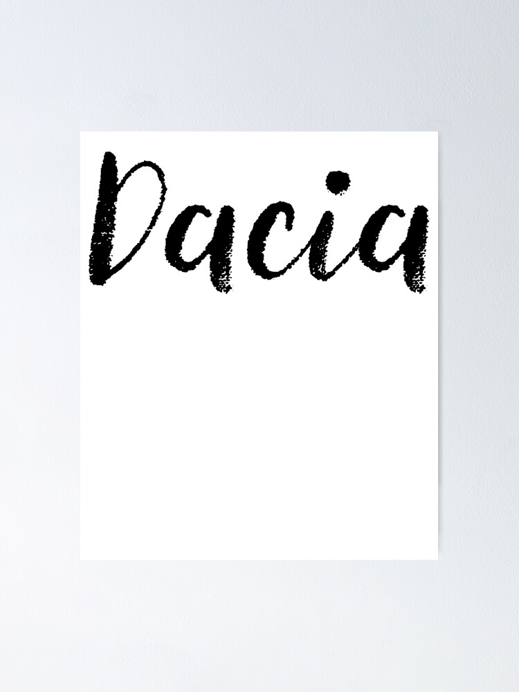 "Dacia - Cute Girl Names For Wife Daughter" Poster for Sale by ...