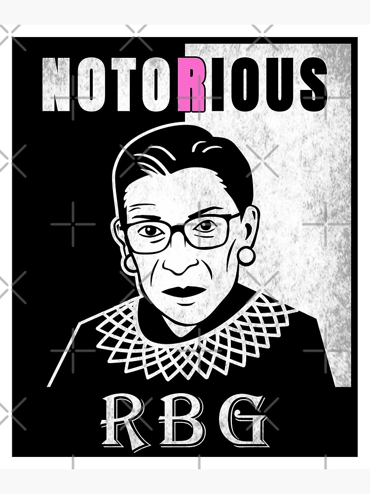 "Notorious RBG | U.S. Supreme Court Justice Ruth Bader Ginsburg" Poster ...