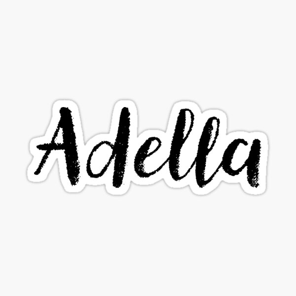 Adella Gifts & Merchandise for Sale | Redbubble