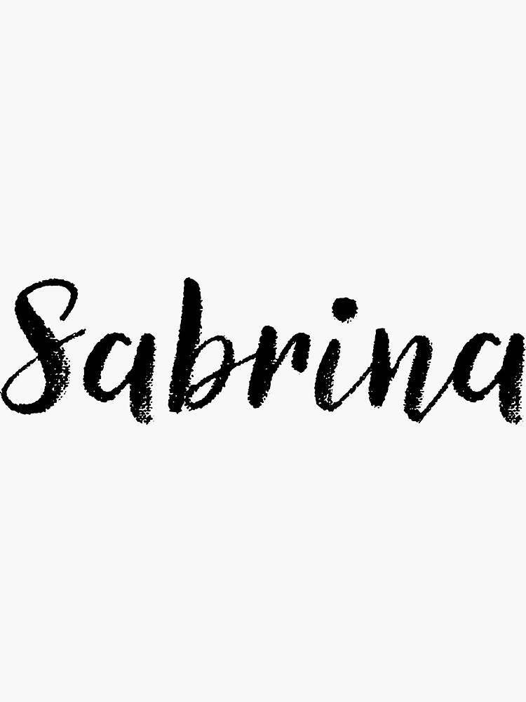 "Sabrina - Girl Names For Wives Daughters Stickers Tees" Sticker for ...