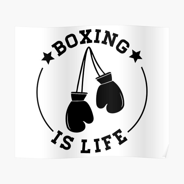 "Boxing Is Life" Poster for Sale by TheArtism | Redbubble