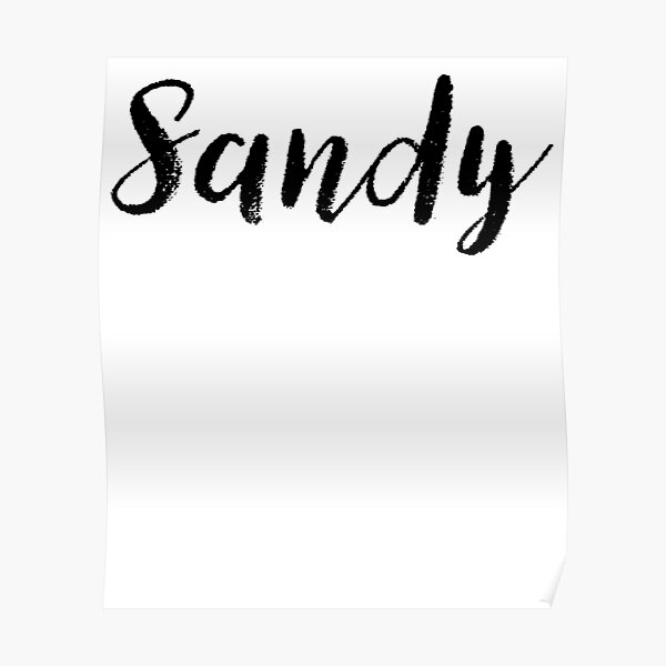 "Sandy - Girl Names For Wives Daughters Stickers Tees" Poster by ...