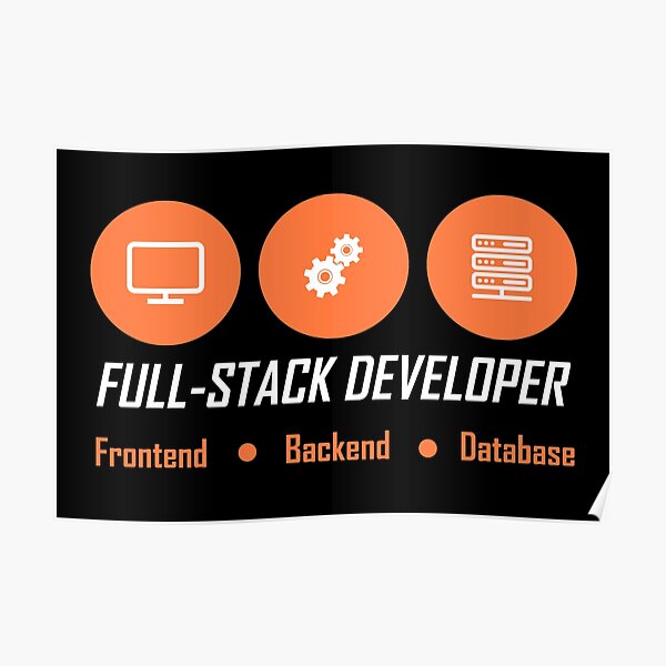 "fullstack developer full-stack developer" Poster for Sale by ...