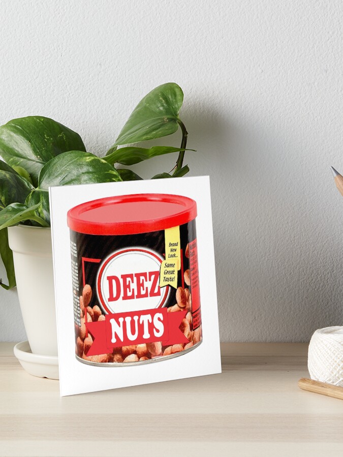 "Deez Nuts" Art Board Print for Sale by BerksGraphics | Redbubble