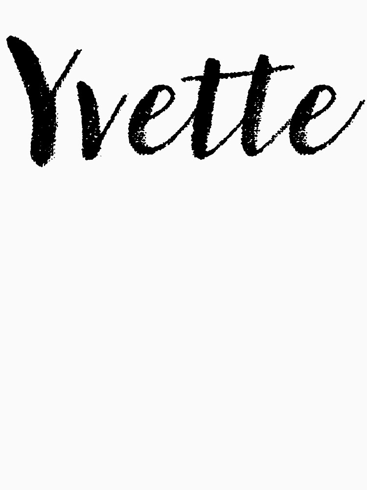 Camiseta «Yvette - Girl Names For Wives Hijas Pegatinas Camisetas» de ...