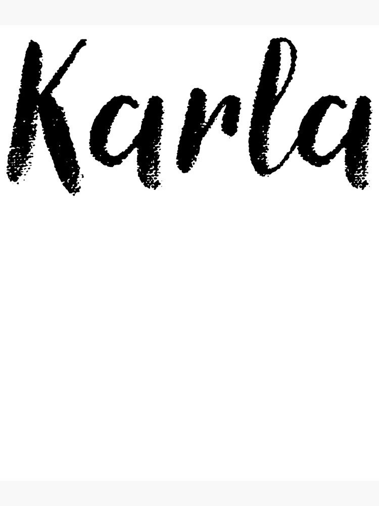Póster «Karla - Girl Names For Wives Hijas Pegatinas Tees» de klonetx ...
