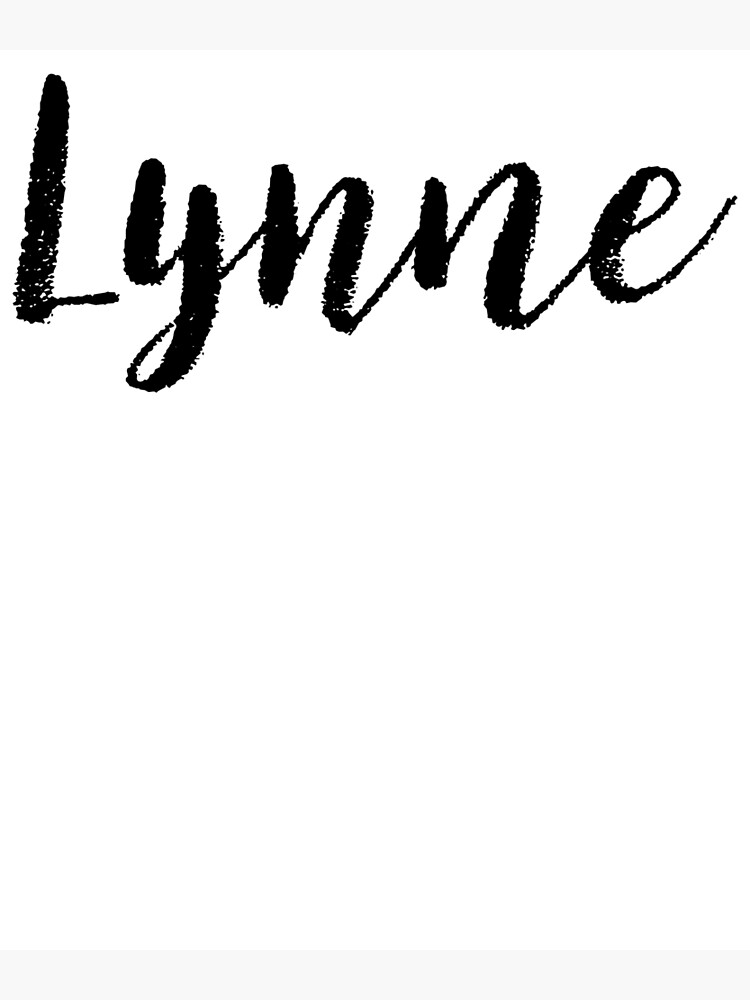 "Lynne - Girl Names For Wives Daughters Stickers Tees" Poster for Sale ...
