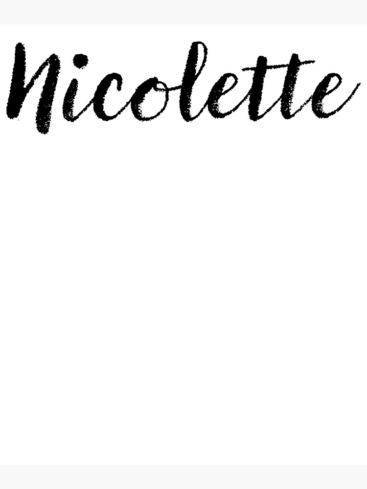 "Nicolette - Custom Girl Name Gifts" Poster for Sale by stamaigra ...