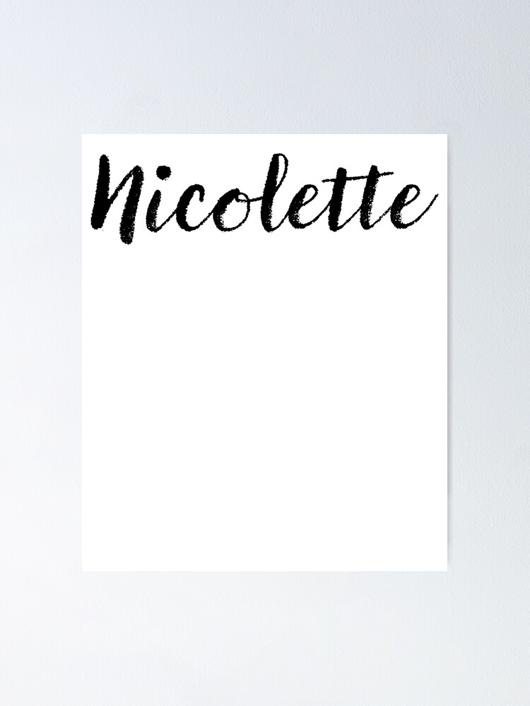 "Nicolette - Custom Girl Name Gifts" Poster for Sale by stamaigra ...