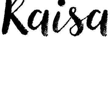 "Raisa - Cute Names For Girls Stickers & Shirts" Sticker for Sale by ...
