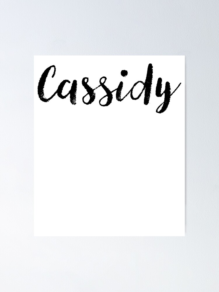 "Cassidy - Custom Wife Daughter Girl Stickers Shirts" Poster by ...