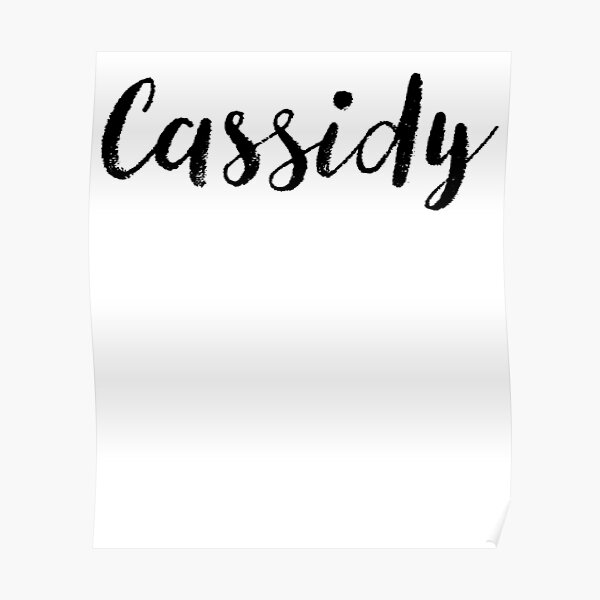 "Cassidy - Custom Wife Daughter Girl Stickers Shirts" Poster by ...