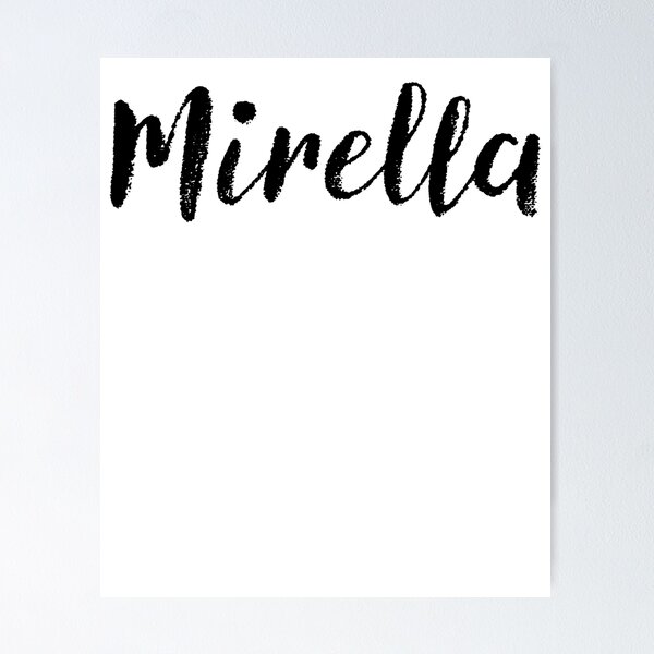 "Mirella - Cute Names For Girls Stickers & Shirts" Poster for Sale by ...