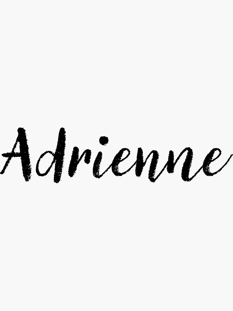 "Adrienne - Girl Names For Wives Daughters Stickers Tees" Sticker for ...