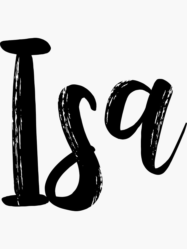Pegatina «Nombre Isa» de the-college-gal | Redbubble