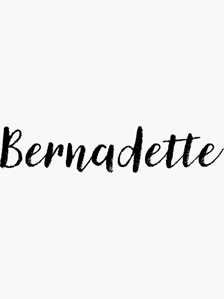 "Bernadette - Girl Names For Wives Daughters Stickers Tees" Sticker by ...