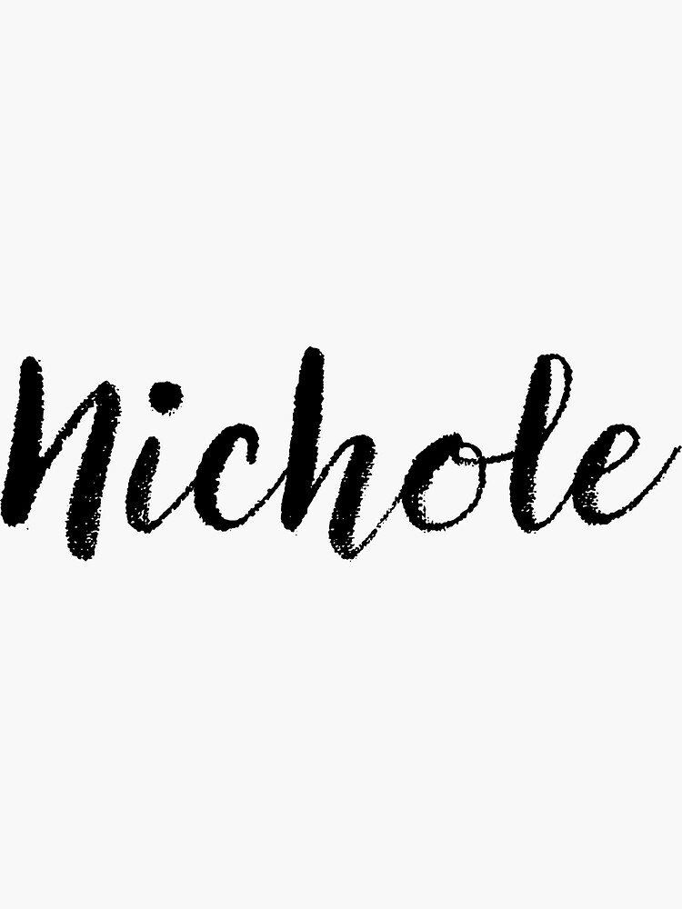 "Nichole - Name Stickers Tees Birthday" Sticker for Sale by klonetx ...