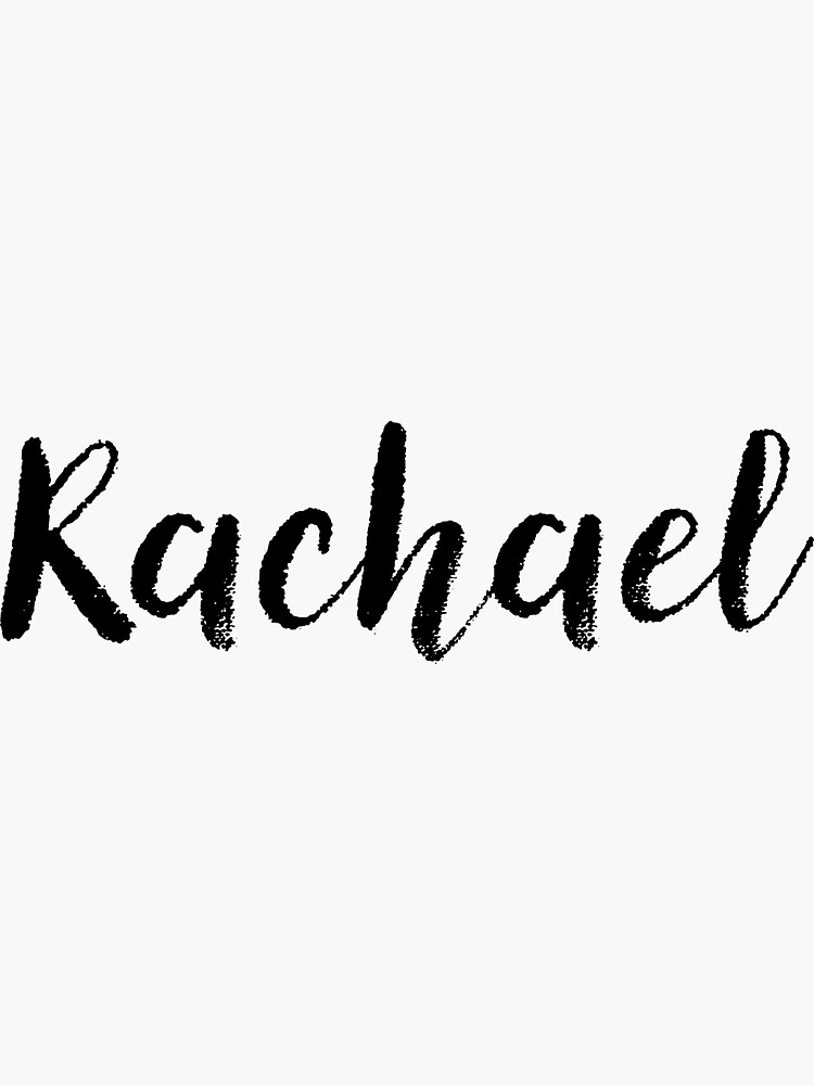 "Rachael - Girl Names For Wives Daughters Stickers Tees" Sticker for ...
