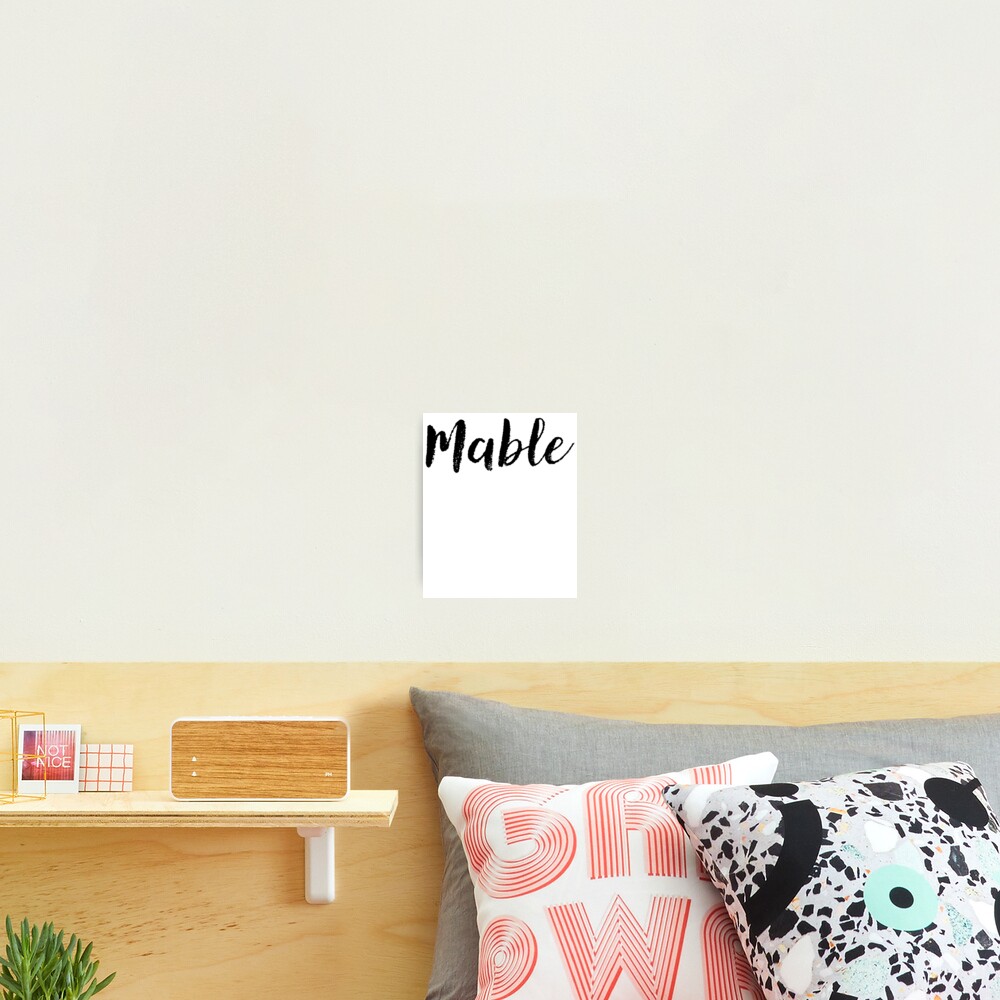 "Mable - Girl Names For Wives Daughters Stickers Tees" Photographic ...