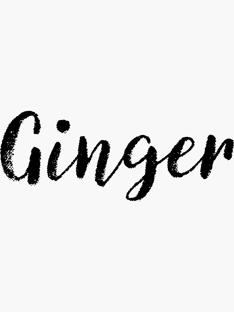 "Ginger - Girl Names For Wives Daughters Stickers Tees" Sticker for ...