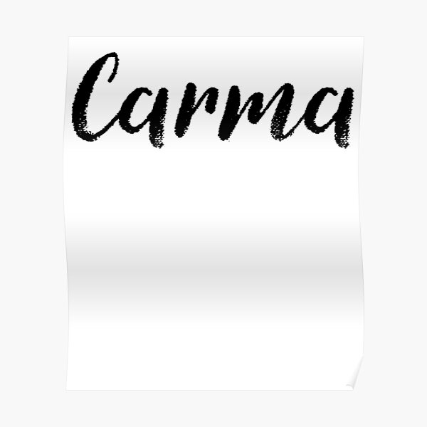 "Carma - Custom Girl Name Gifts" Poster for Sale by stamaigra | Redbubble
