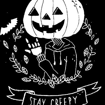 "Stay Creepy!" Sticker for Sale by tamaghosti | Redbubble
