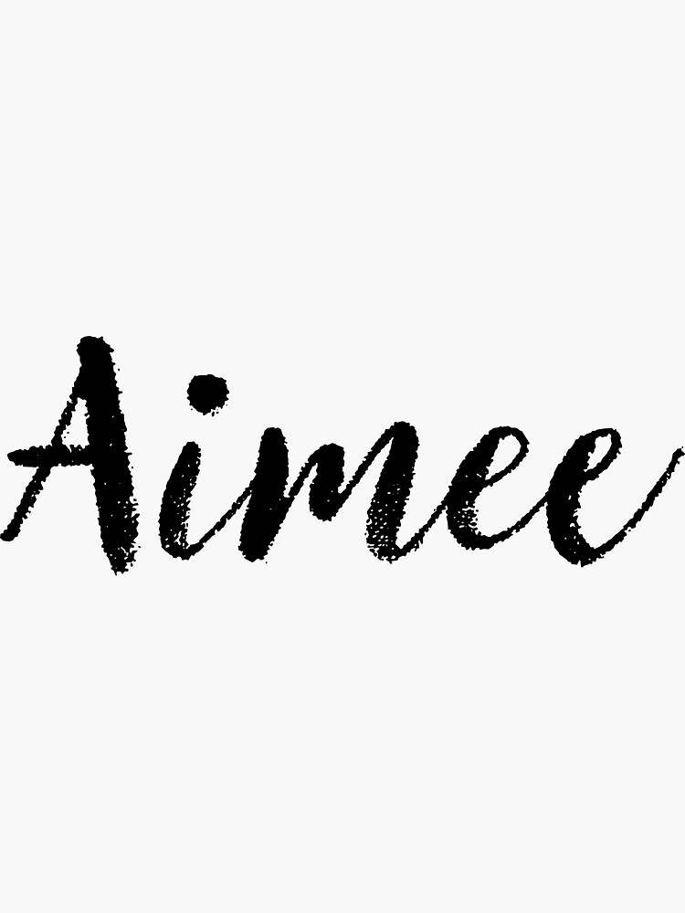 "Aimee - Name Stickers Tees Birthday" Sticker for Sale by klonetx ...