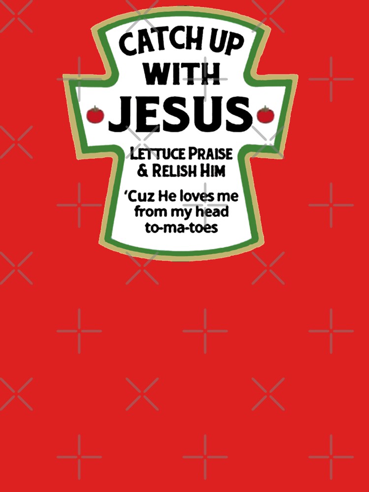 "Catch up with JESUS - Jesus T Shirts - I love Jesus T Shirt" T-shirt ...