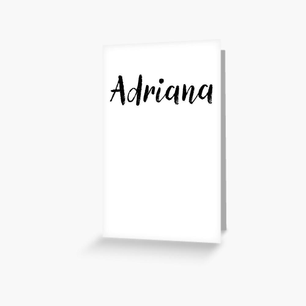 "Adriana - Name Stickers Tees Birthday" Greeting Card for Sale by ...