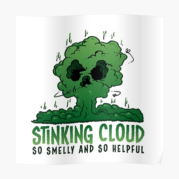 "Stinking Cloud So smelly and so helpful" Poster by Manara | Redbubble