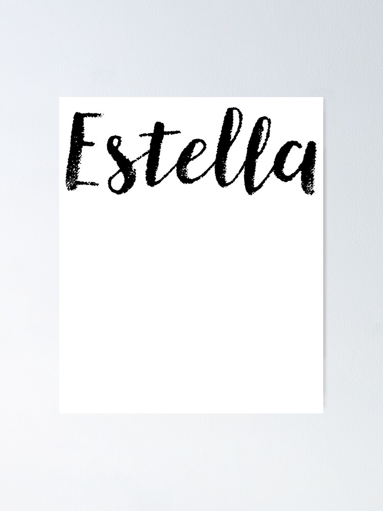 "Estella - Name Stickers Tees Birthday" Poster by klonetx | Redbubble