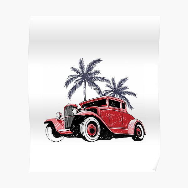 "duece coupe" Poster by brodienochie | Redbubble